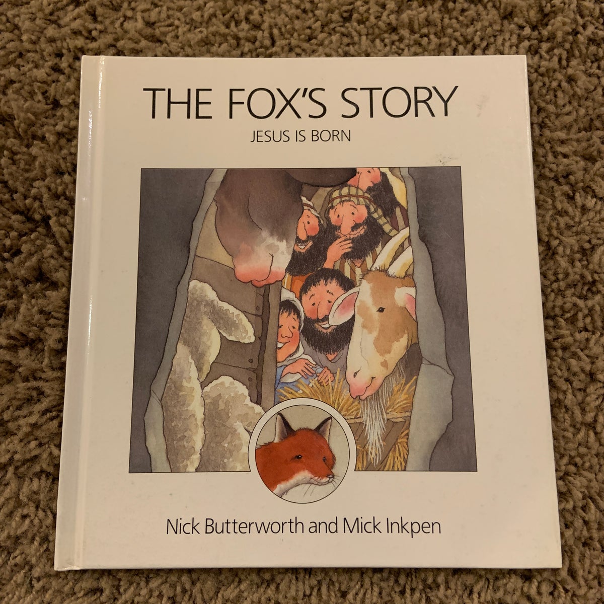 The Fox's Story by Nick Butterworth, Mick Inkpen