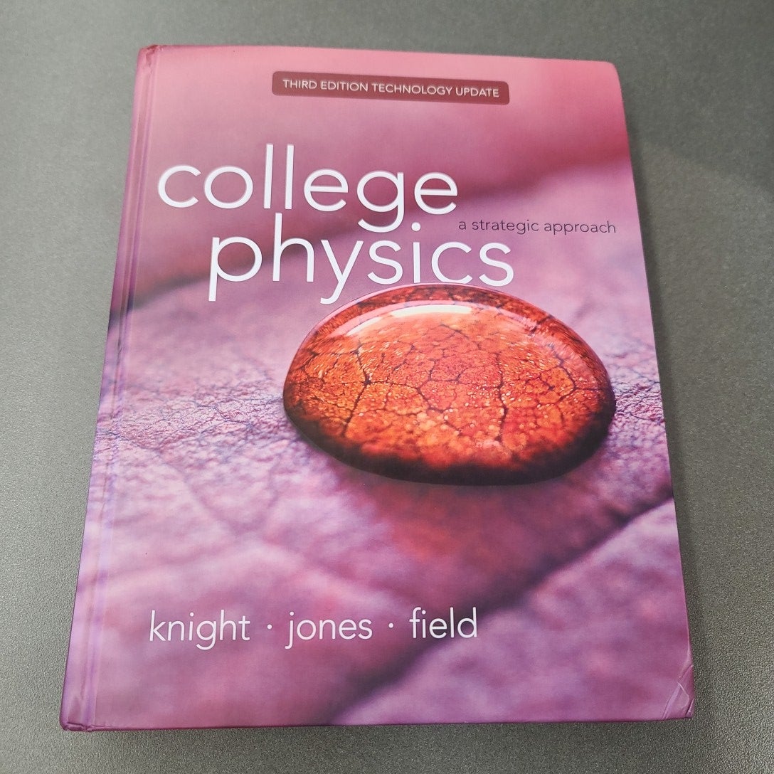 College Physics by Randall D. Knight, Brian Jones, Stuart Field