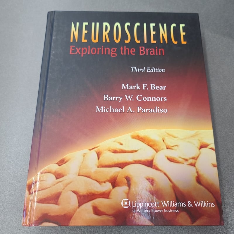 Neuroscience by Mark F. Bear; Michael A. Paradiso; Barry W. Connors