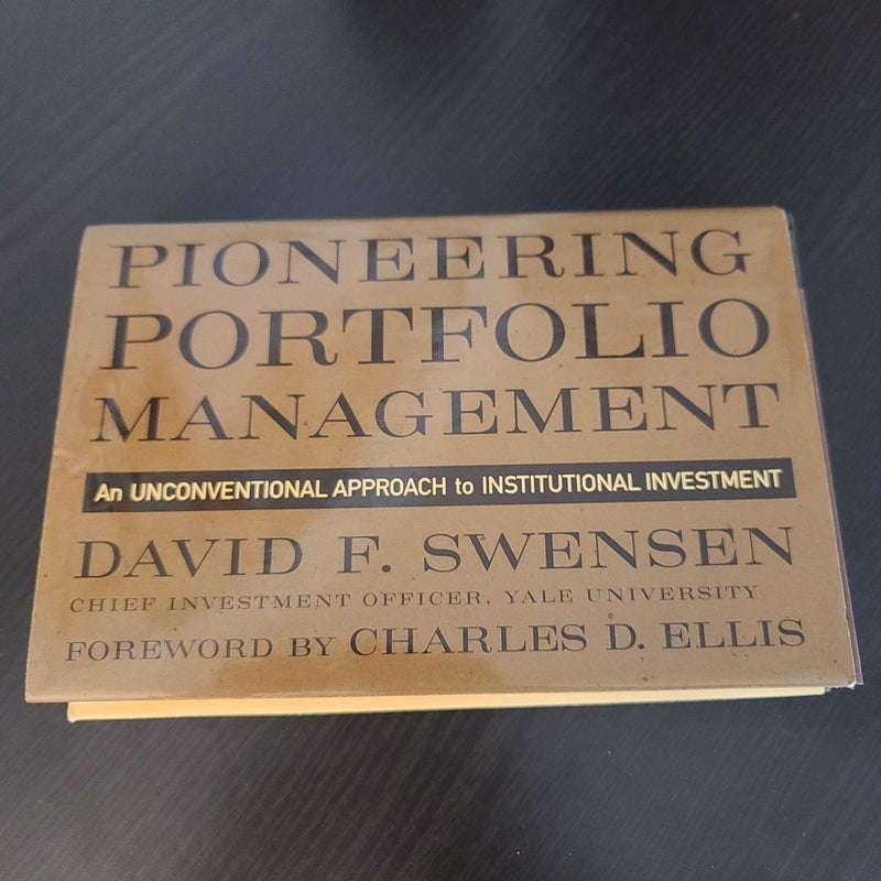 Pioneering Portfolio Management by David F. Swensen, Hardcover | Pangobooks