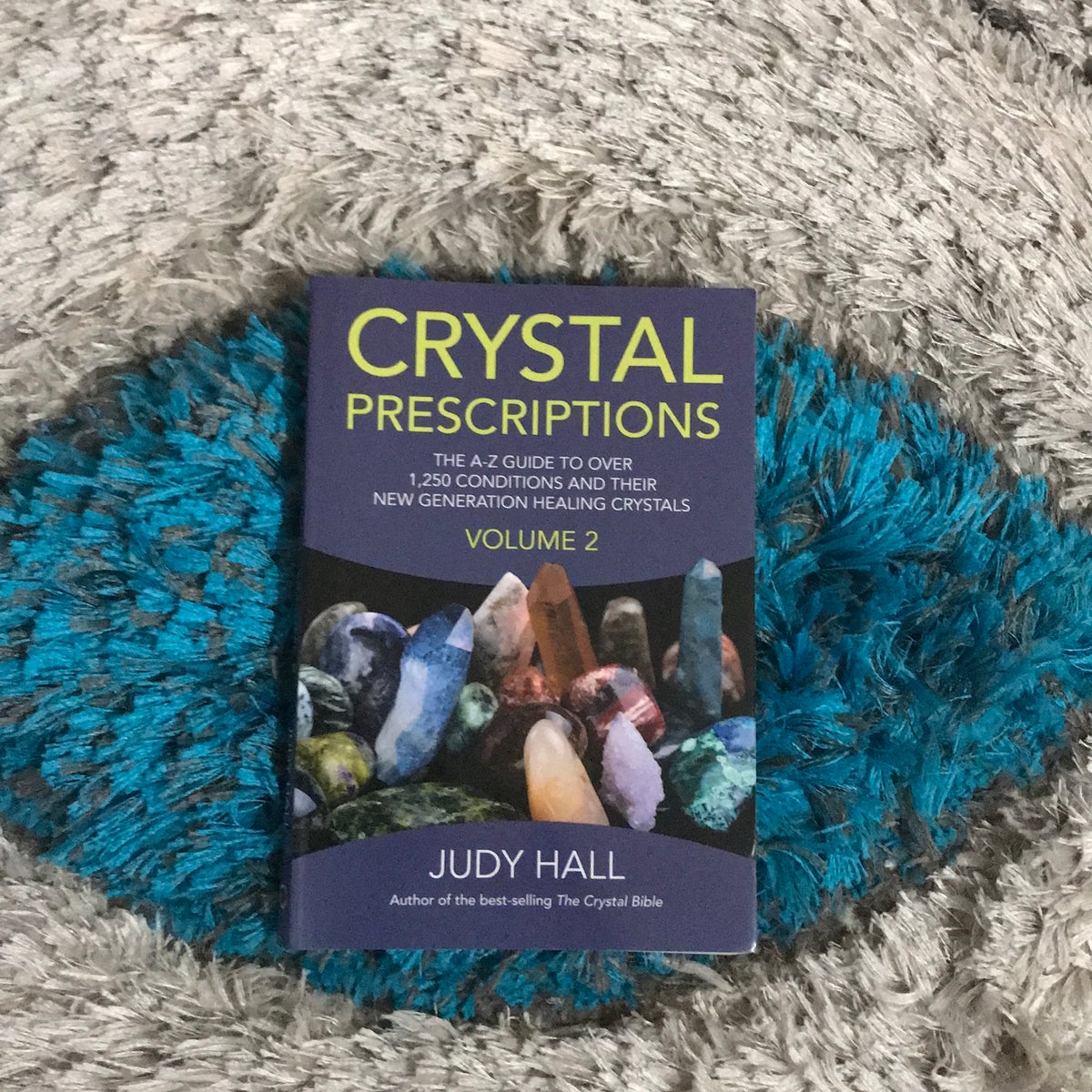 Crystal Prescriptions by Judy Hall