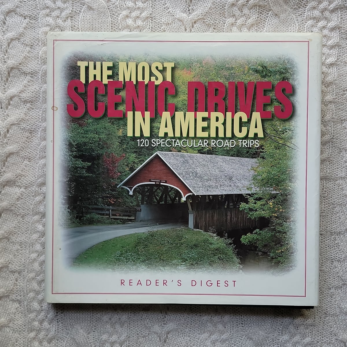 The Most Scenic Drives in America by Reader's Digest Editors, Hardcover ...