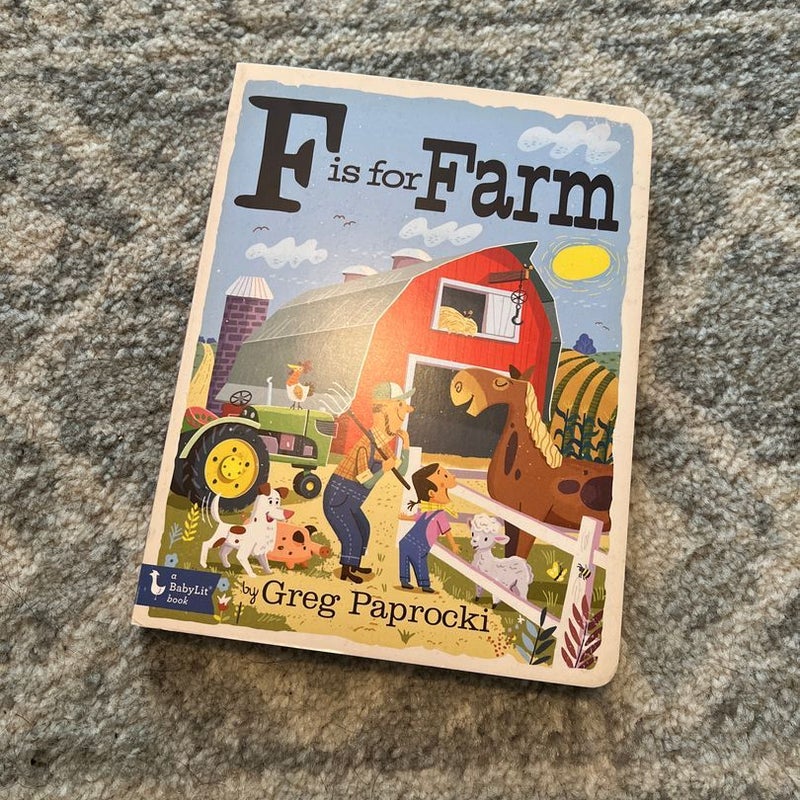 F Is for Farm by Greg Paprocki