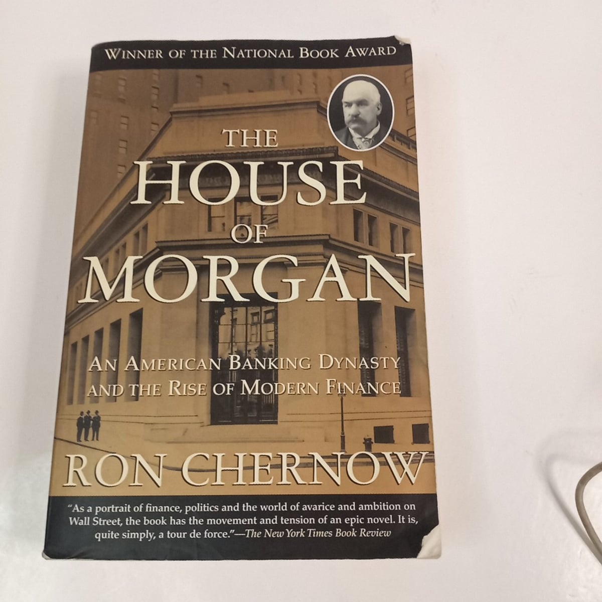 The House of Morgan by Ron Chernow