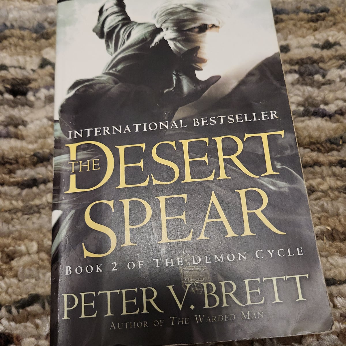 The Desert Spear: Book Two of the Demon Cycle by Peter V. Brett