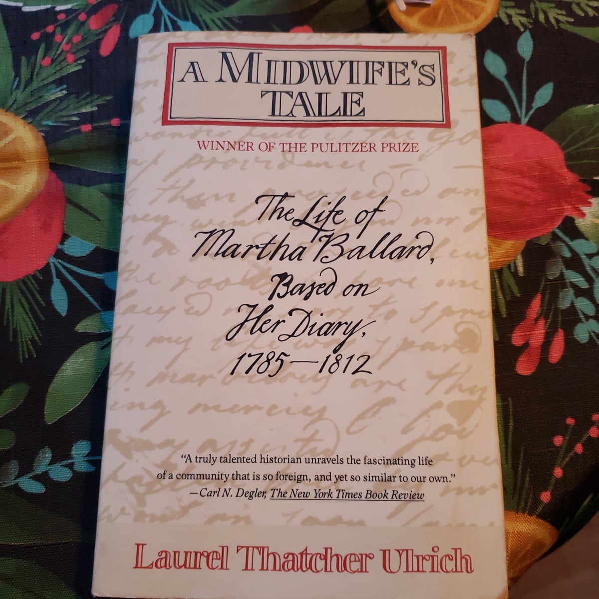 A Midwife's Tale by Laurel Thatcher Ulrich