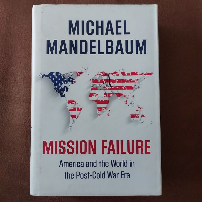 Mission Failure by Michael Mandelbaum