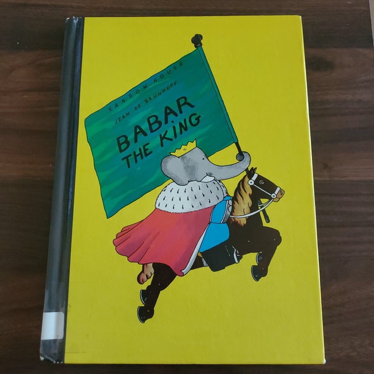 Babar the King by Jean. De Brunhoff