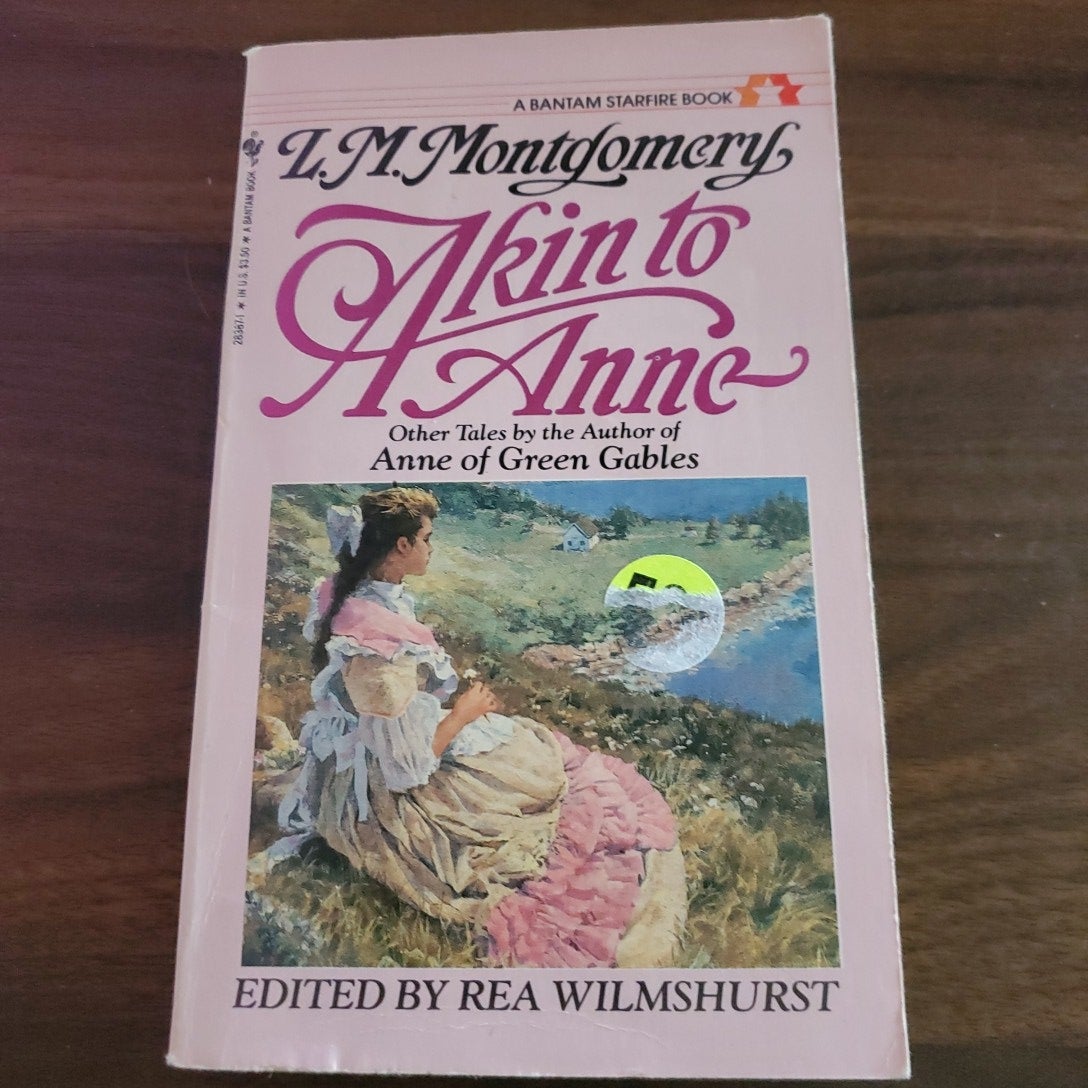 Akin to Anne by L. M. Montgomery