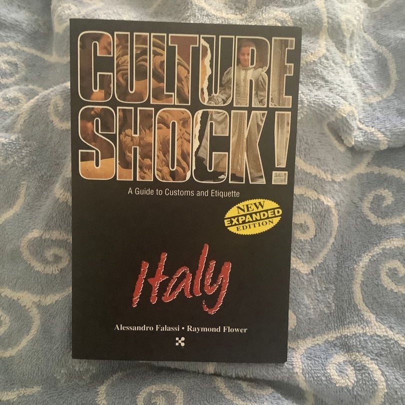 Culture Shock! Italy by Alessandro Falassi, Raymond Flower