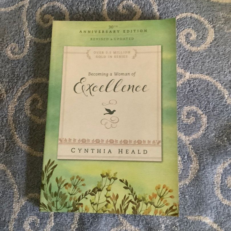 Becoming a Woman of Excellence by Cynthia Heald