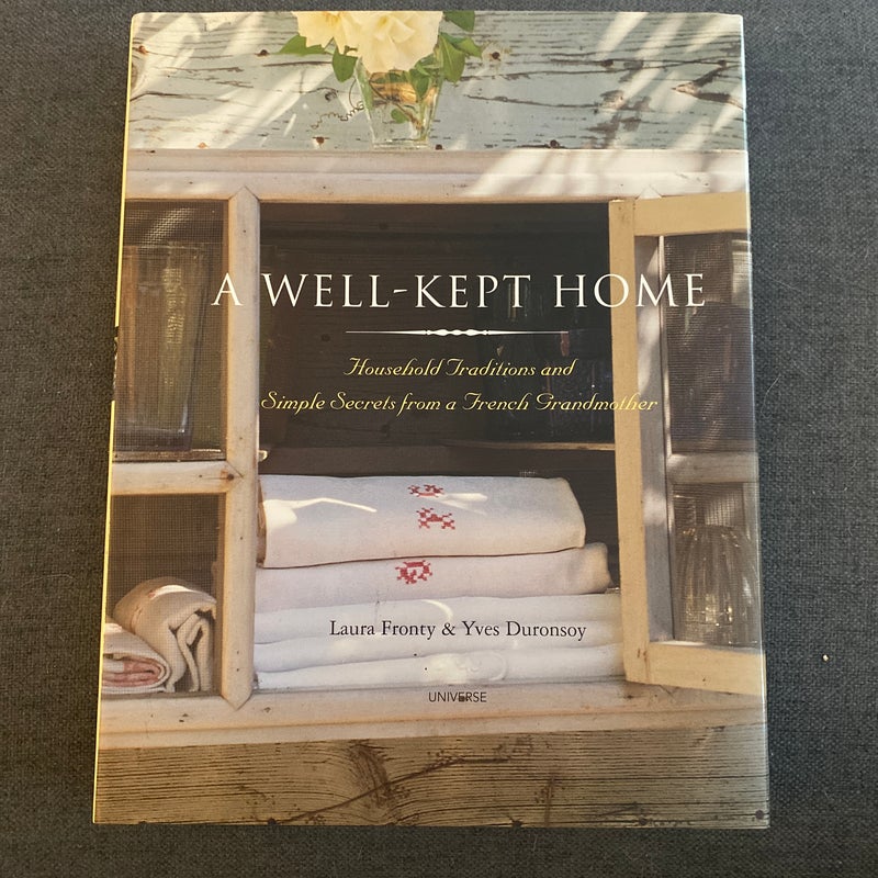 A Well-Kept Home by Laura Fronty, Yves Duronsoy