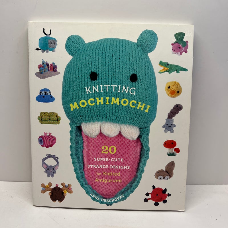 Knitting Mochimochi by Anna Hrachovec