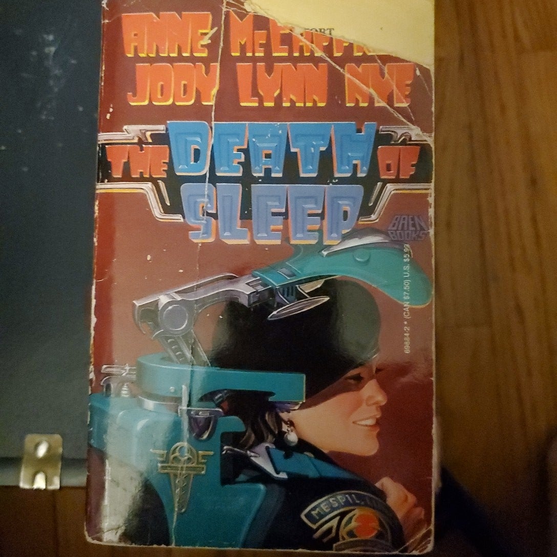 The Death of Sleep by Anne McCaffrey, Jody L. Nye