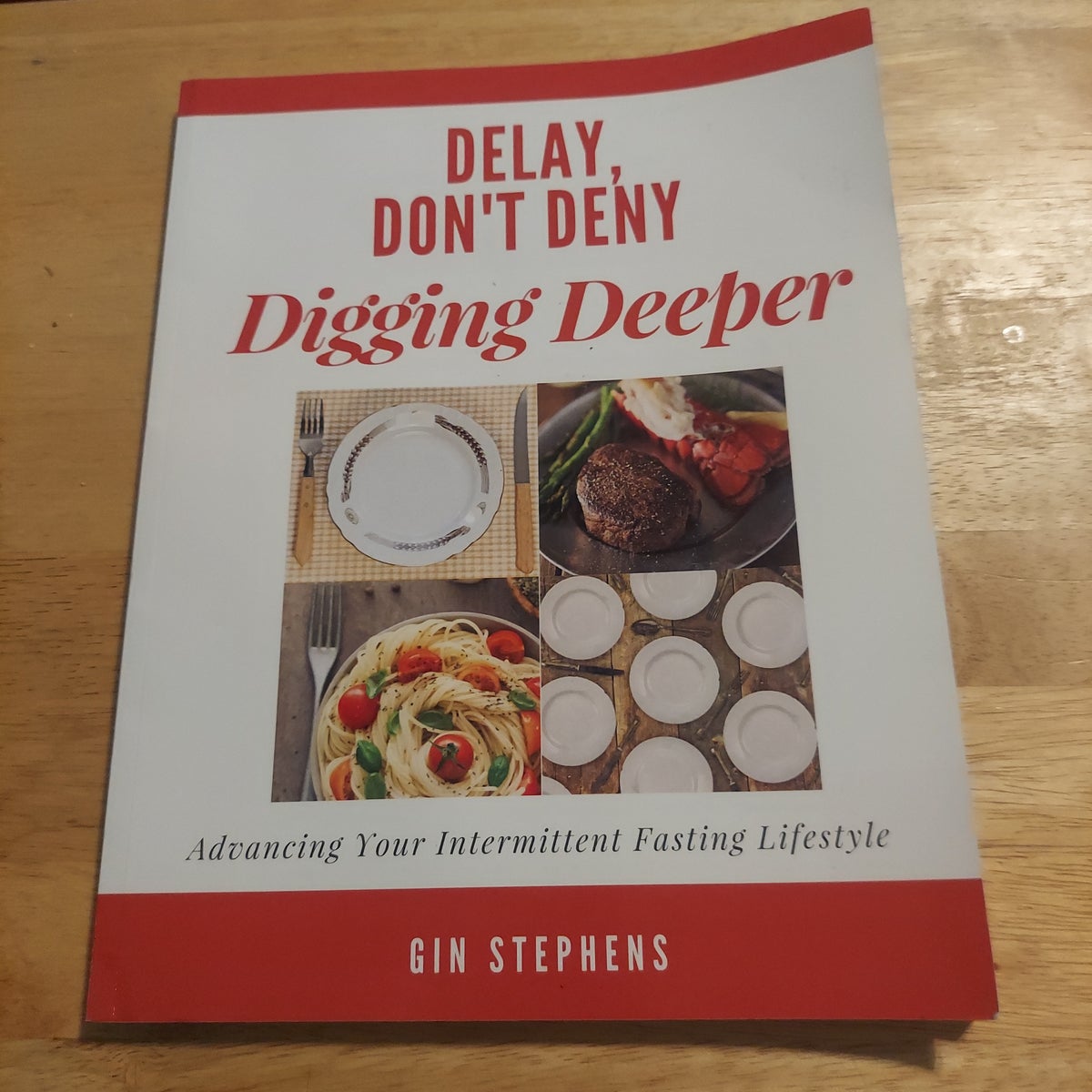 Delay, Don't Deny Digging Deeper by Gin Stephens
