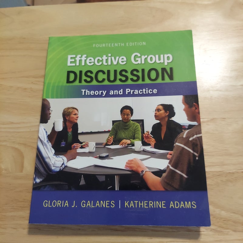 Effective Group Discussion: Theory and Practice by Gloria J. Galanes, Paperback | Pangobooks