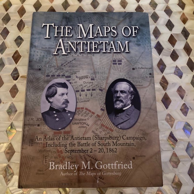The Maps of Antietam by Bradley M. Gottfried