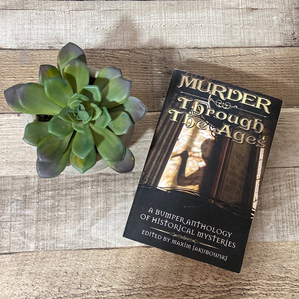 Murder Through the Ages by Maxim Jakubowski