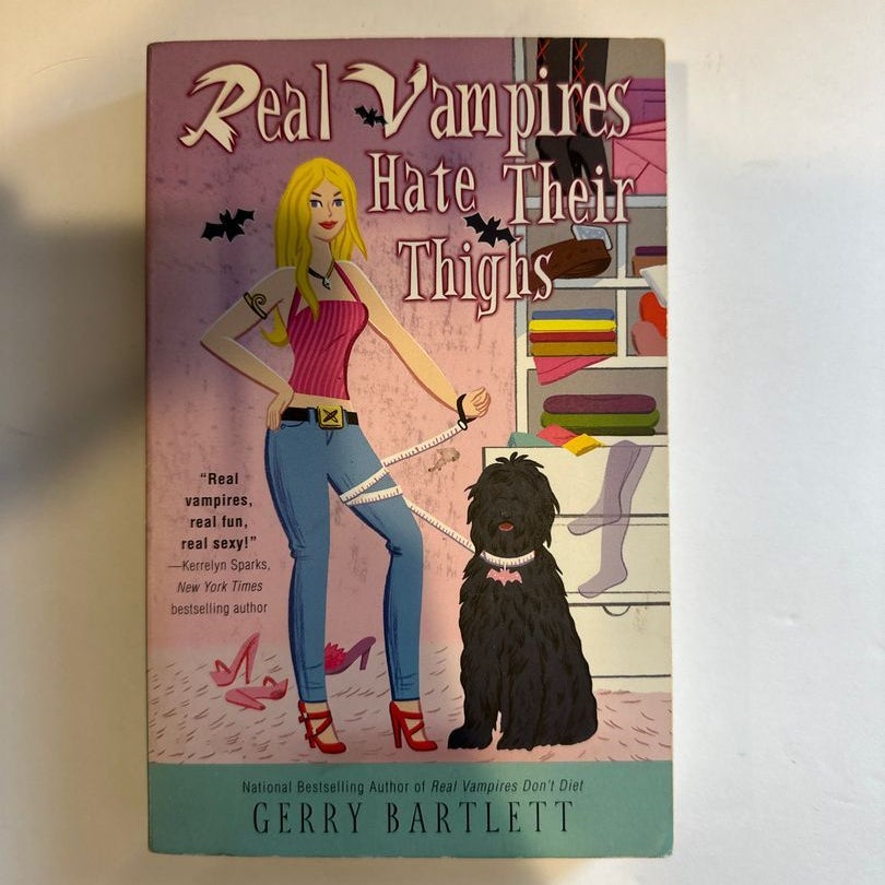 Real Vampires Hate Their Thighs by Gerry Bartlett