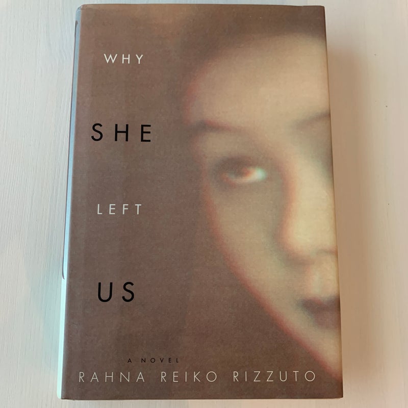 Why She Left Us by Rahna Reiko Rizzuto, Hardcover | Pangobooks
