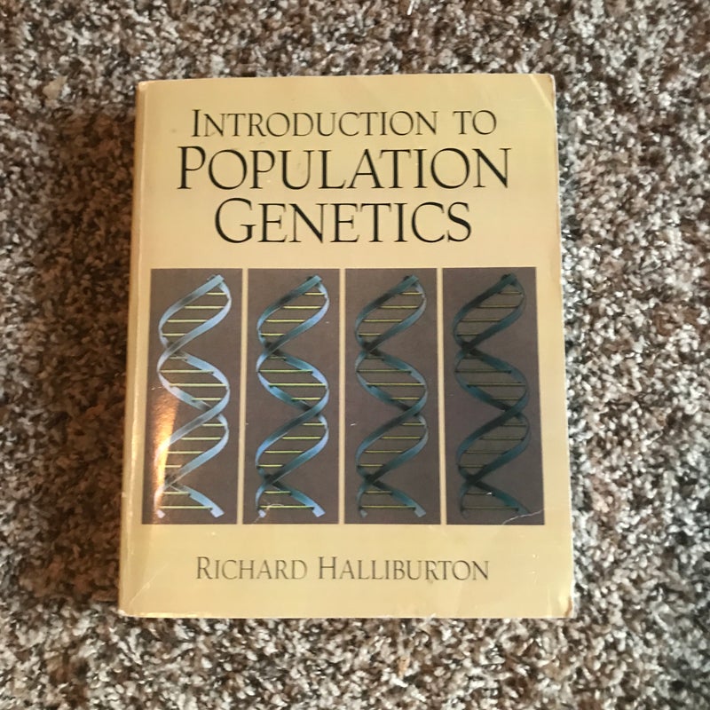 Introduction to Population Genetics by Richard Halliburton