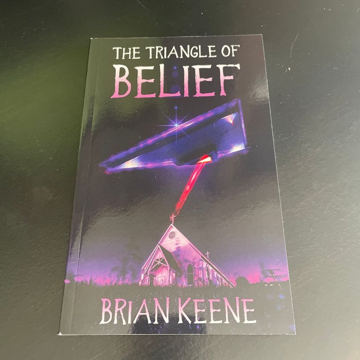 The Triangle of Belief by Brian Keene