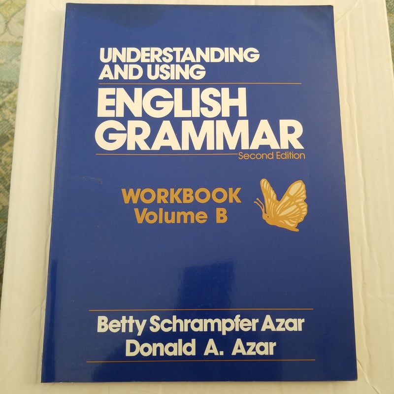 Understanding and Using English Grammar ESL by Betty Schrampfer Azar