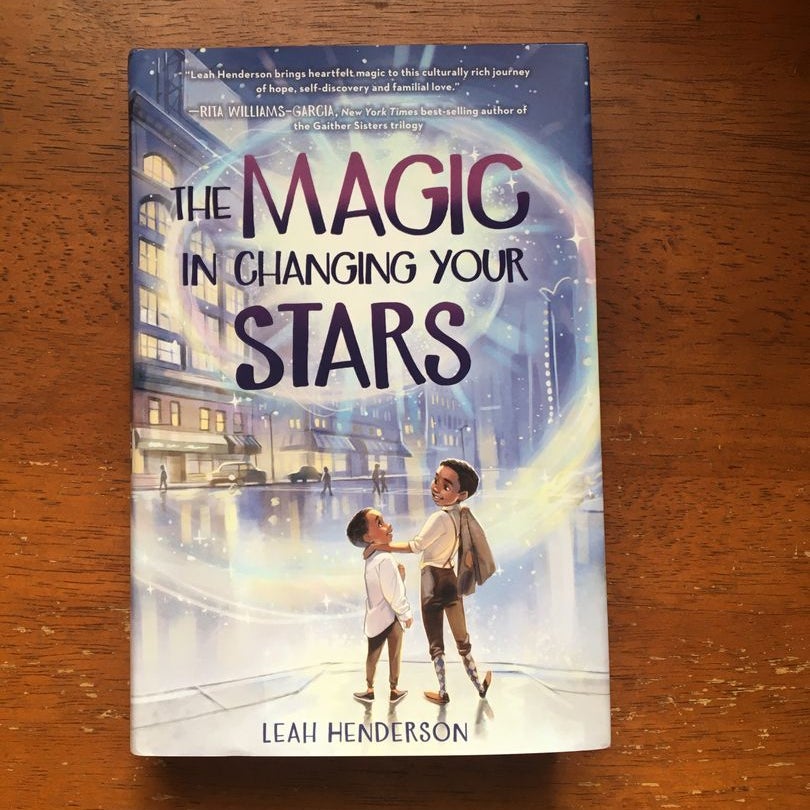 The Magic in Changing Your Stars by Leah Henderson
