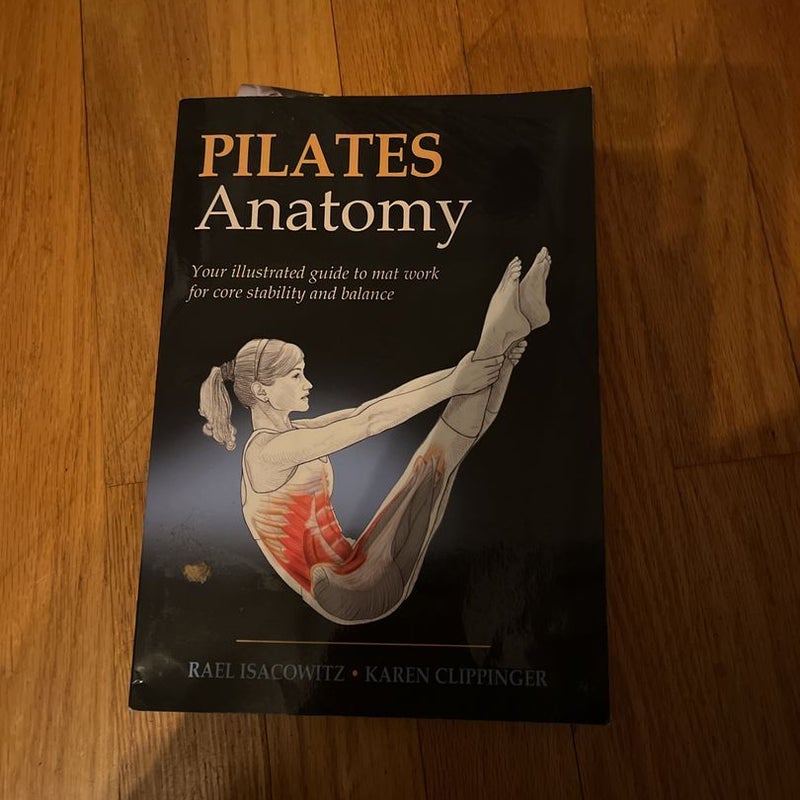 Pilates Anatomy by Rael Isacowitz, Paperback | Pangobooks