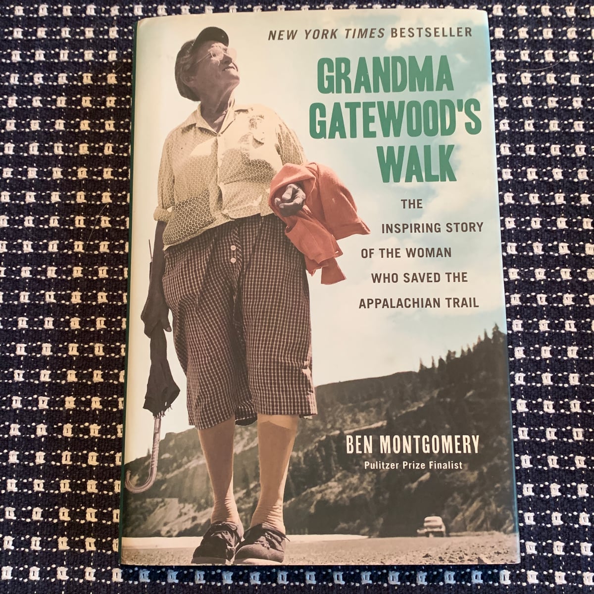 Grandma Gatewood's Walk by Ben Montgomery