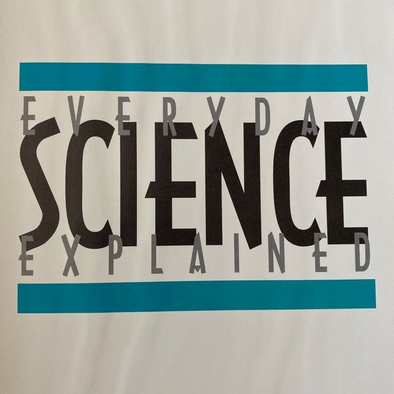 Everyday Science Explained