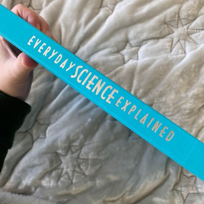 Everyday Science Explained