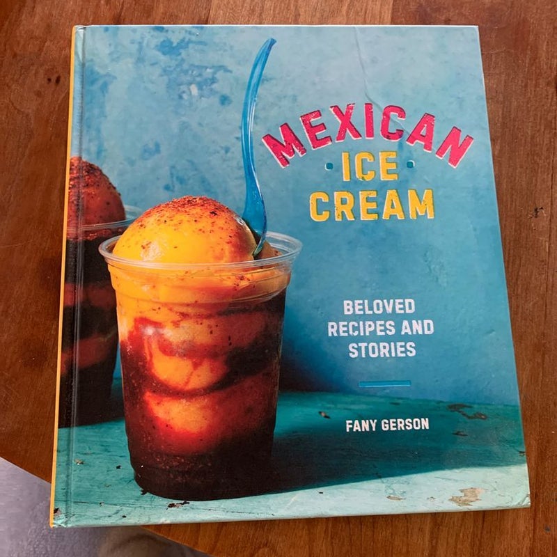 Mexican Ice Cream by Fany Gerson