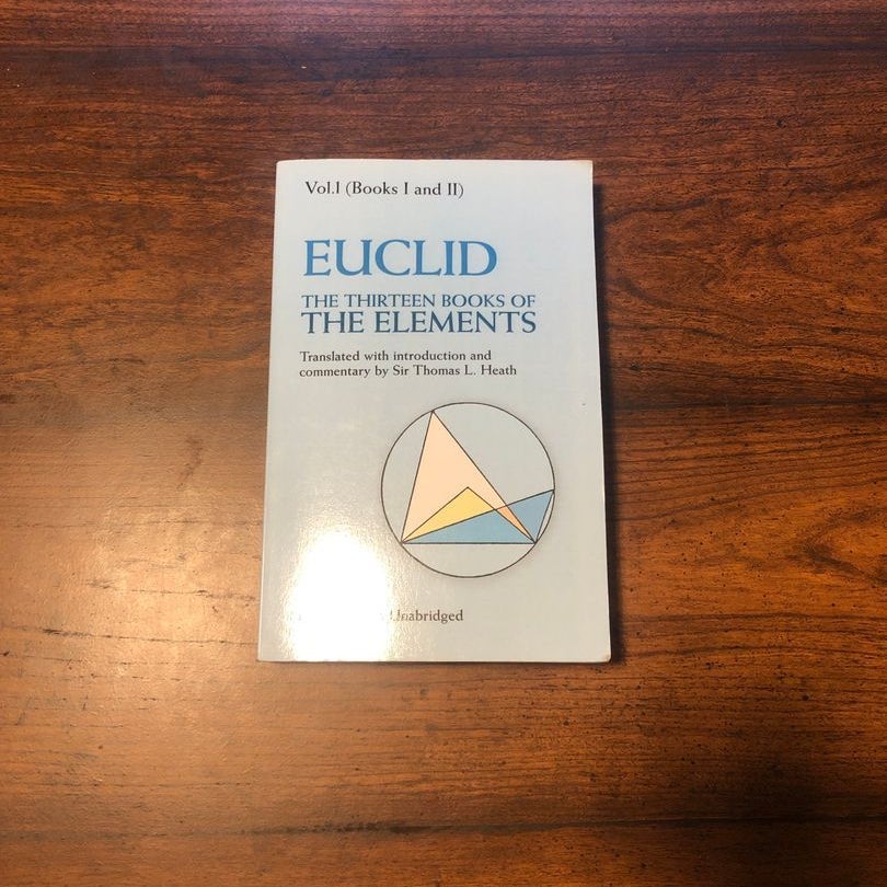 The Thirteen Books of the Elements by Euclid, Thomas Little Heath