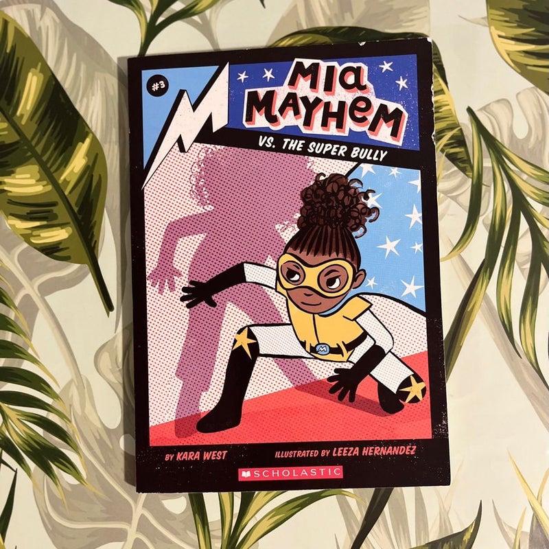 Mia Mayhem Vs The Super Bully by Kara West , Paperback | Pangobooks