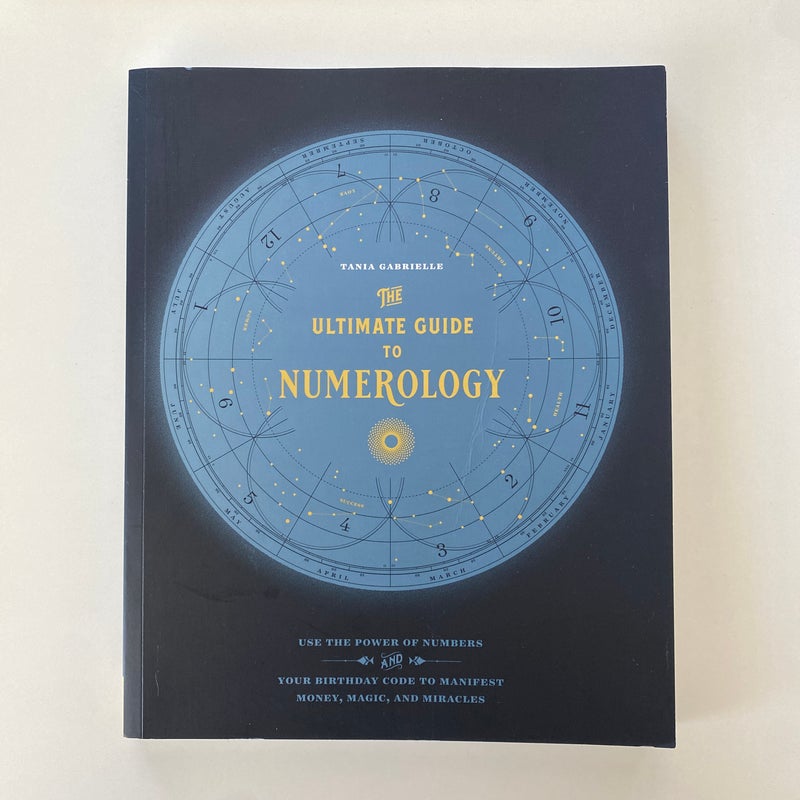 The Ultimate Guide to Numerology by Tania Gabrielle