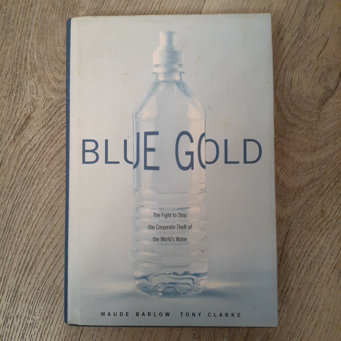 Blue Gold by Maude Barlow, Tony Clarke