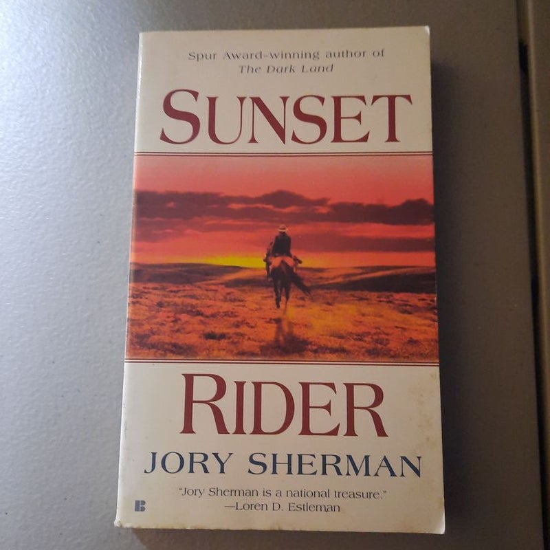 The Sunset Rider by Jory Sherman
