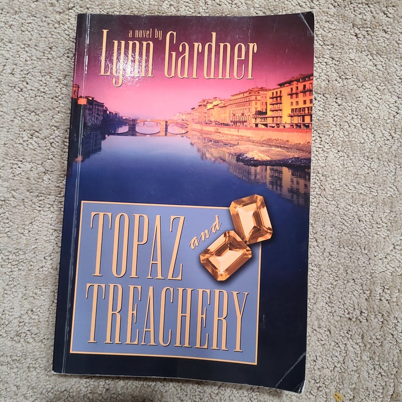 Topaz and Treachery by Lynn Gardner