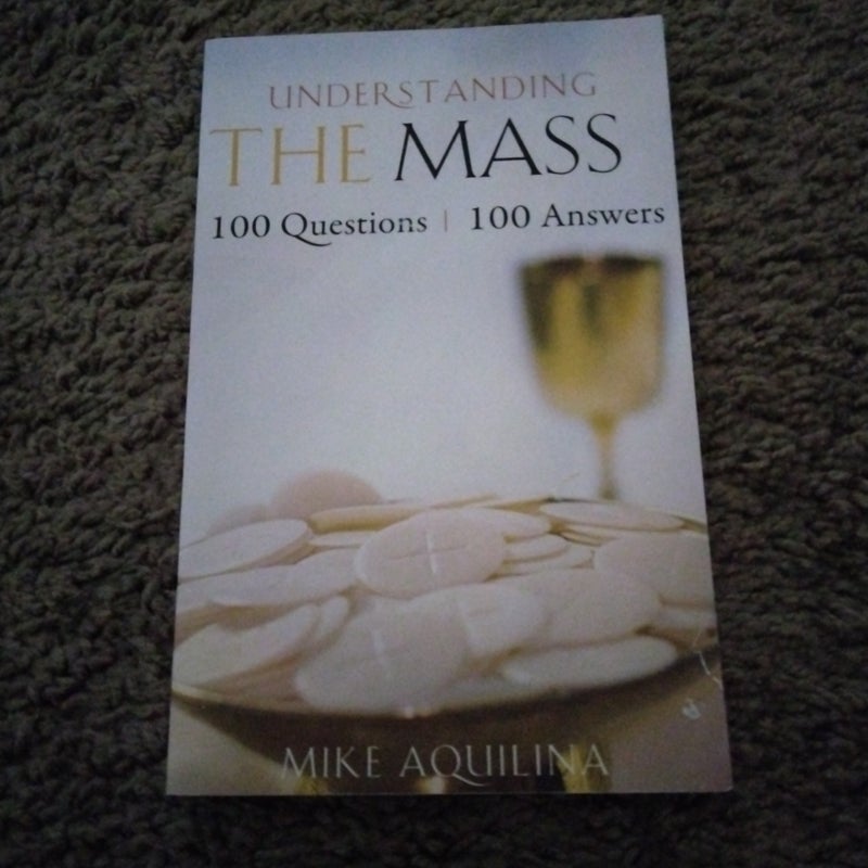 Understanding the Mass by Mike Aquilina