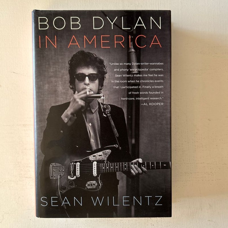 Bob Dylan in America by Sean Wilentz