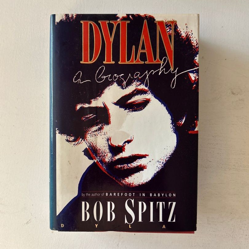 Dylan by Bob Spitz