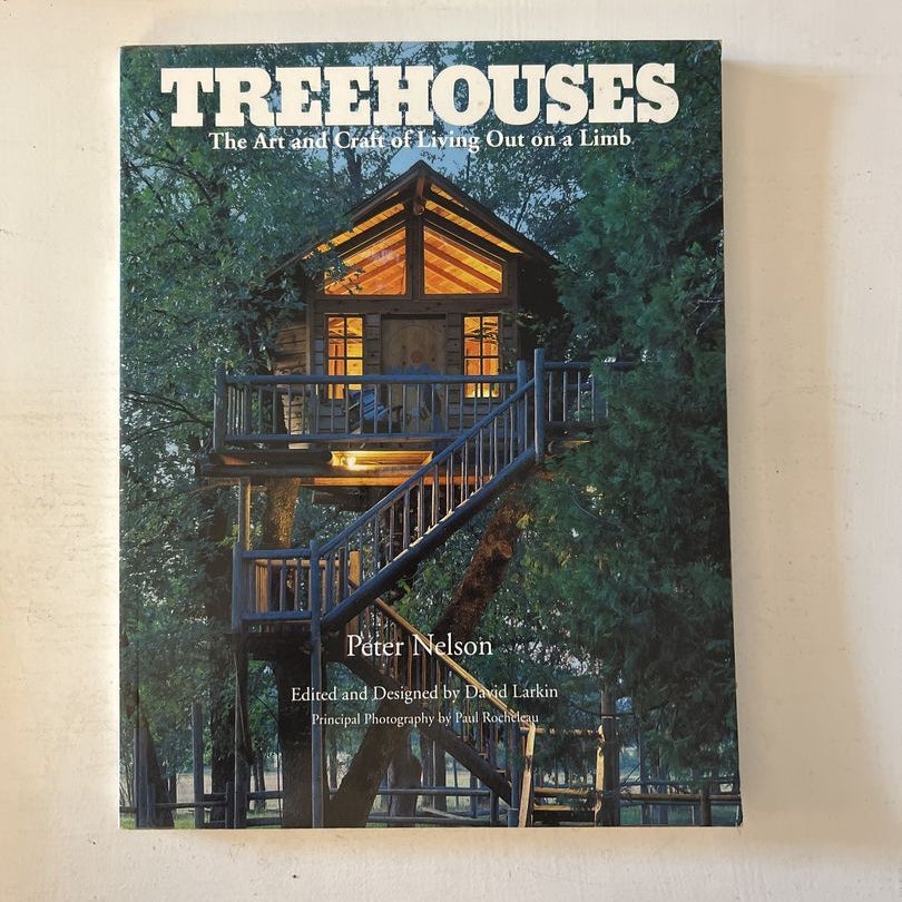 Treehouses by Peter Nelson, Paul Rocheleau, David Larkin, Charles H ...