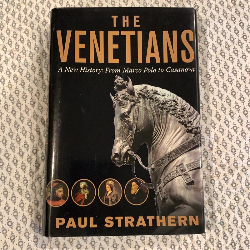 The Venetians by Paul Strathern