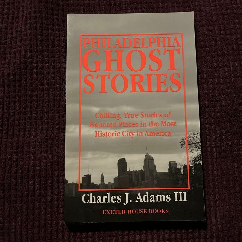 Philadelphia Ghost Stories by Charles J. Adams, Paperback | Pangobooks