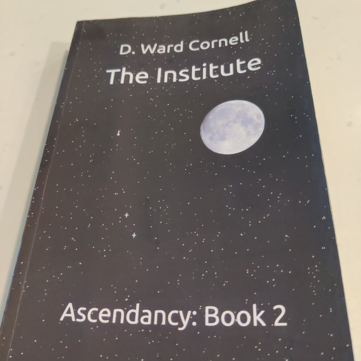 The Institute by D. Ward Cornell