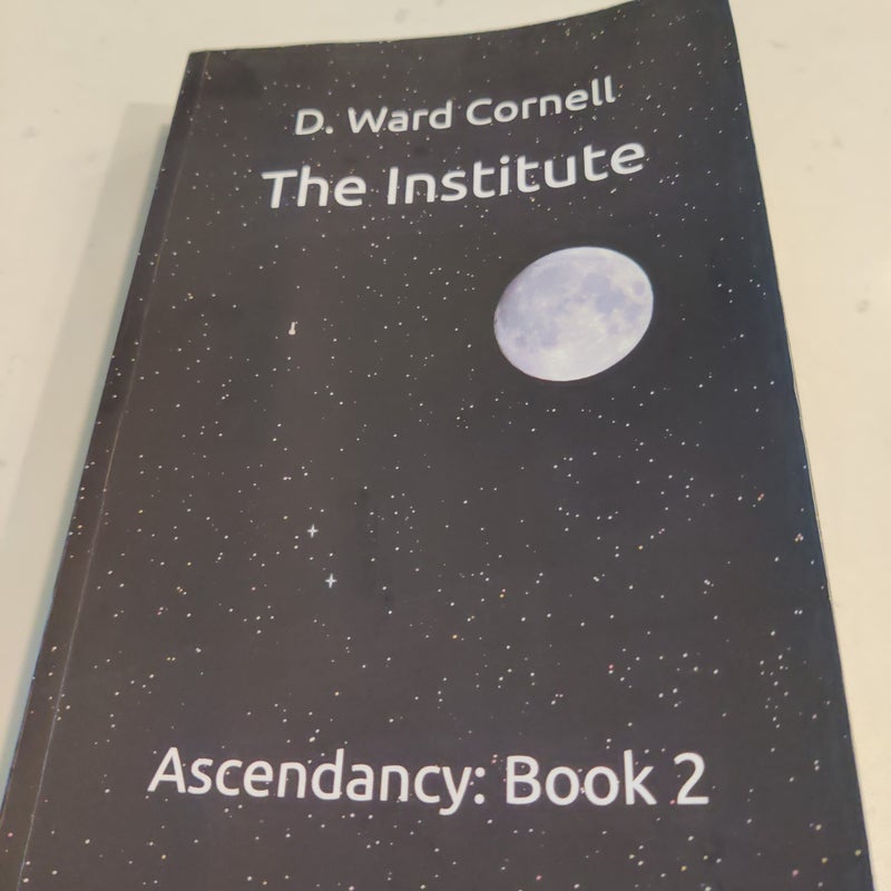 The Institute by D. Ward Cornell