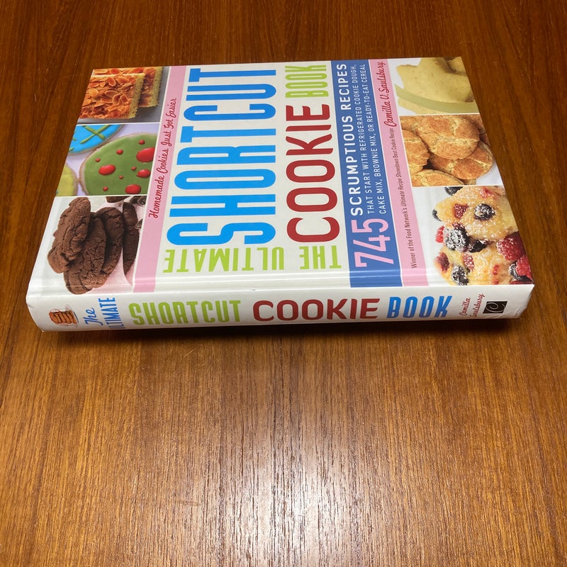 The Ultimate Shortcut Cookie Book by Camilla Saulsbury