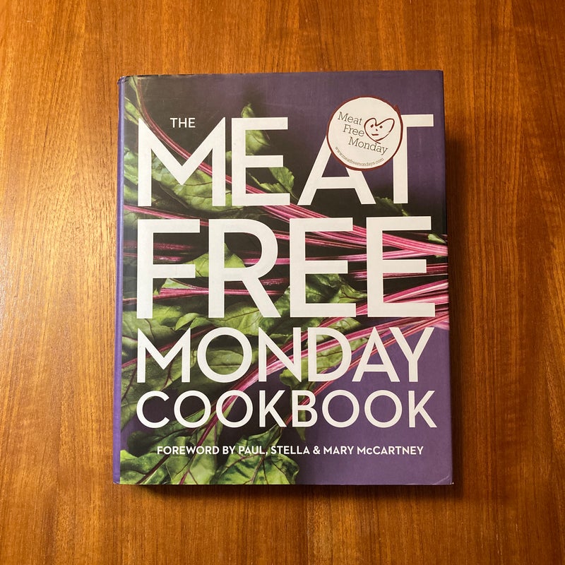 The Meat Free Monday Cookbook by Mary McCartney, Stella McCartney, Paul ...