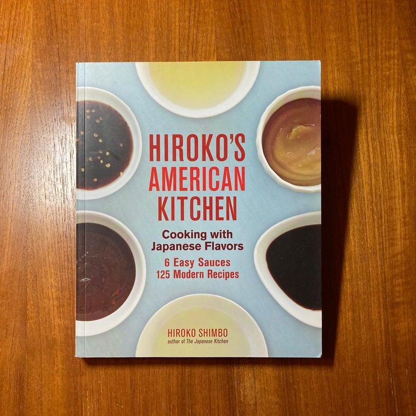 Hiroko's American Kitchen by Hiroko Shimbo